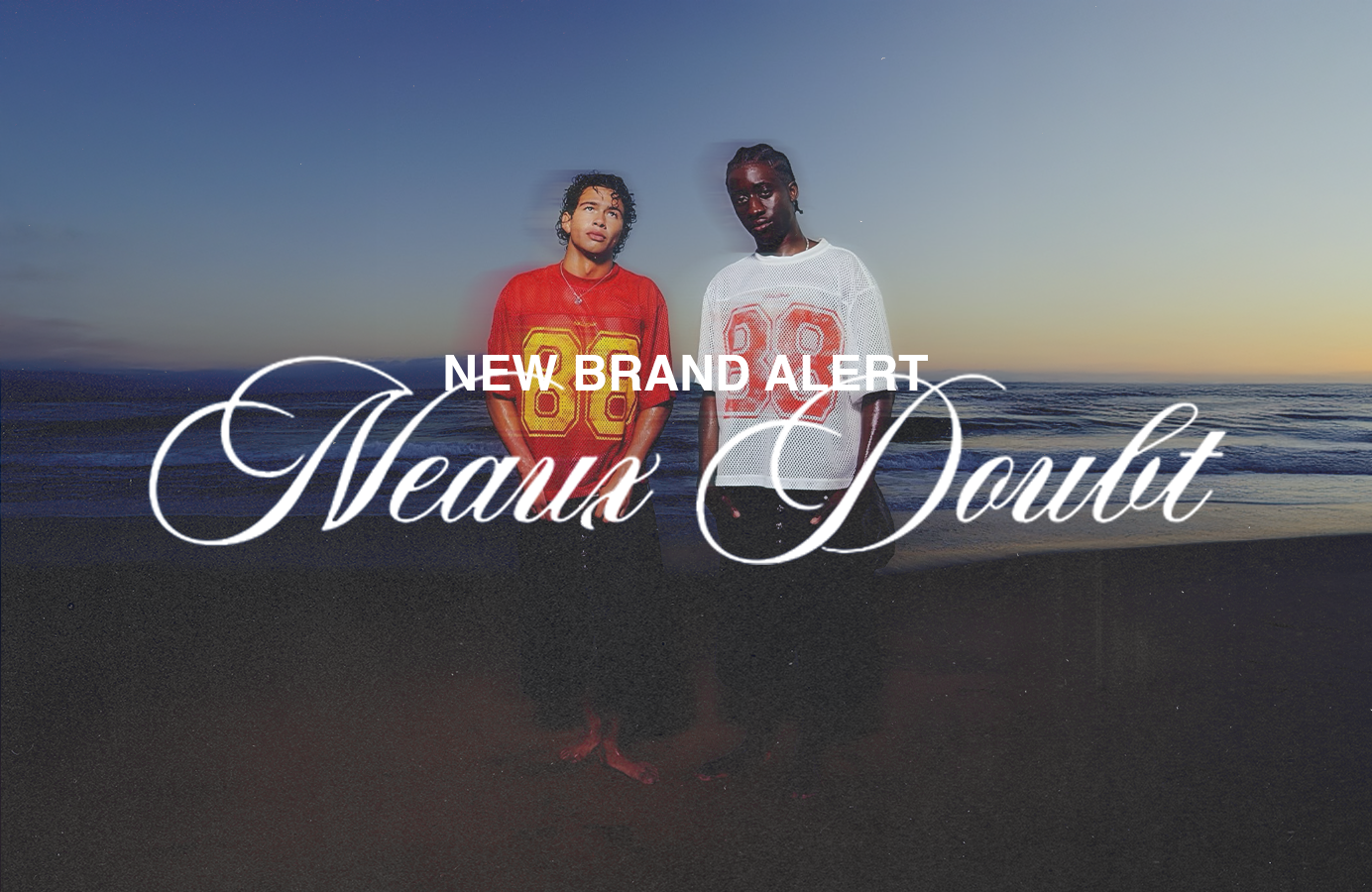 New Brand: Neaux Doubt – PIECES